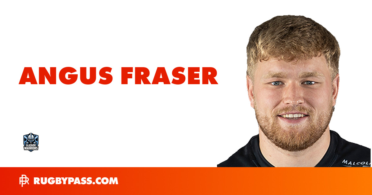 Angus Fraser Rugby Bio | News, Stats, Age, Height & Team | RugbyPass