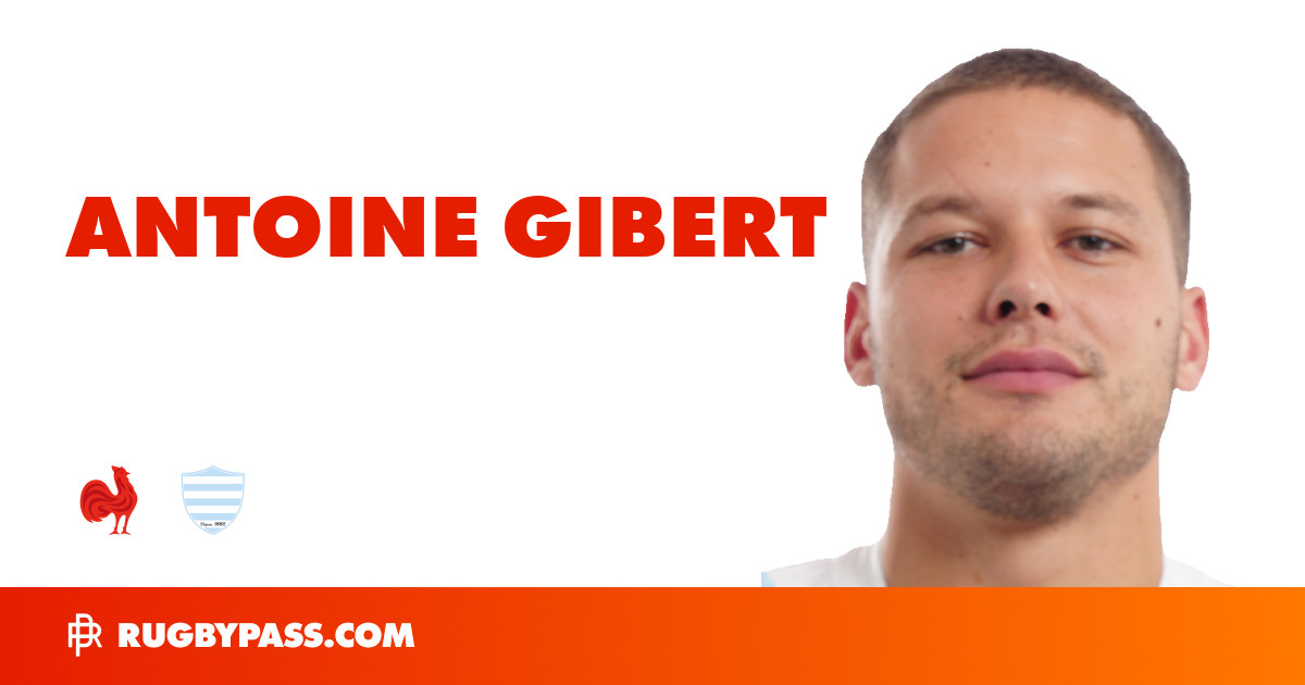 Antoine Gibert Rugby Bio | News, Stats, Age, Height & Team | RugbyPass