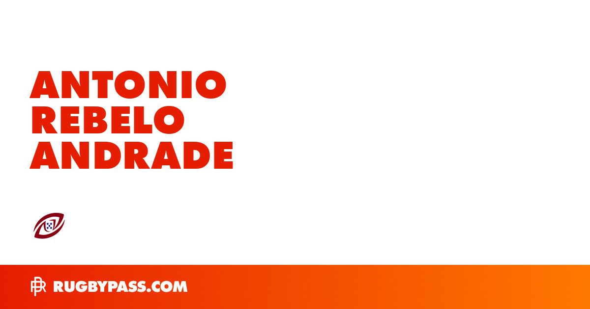Antonio Rebelo Andrade Rugby Bio | News, Stats, Age, Height & Team ...
