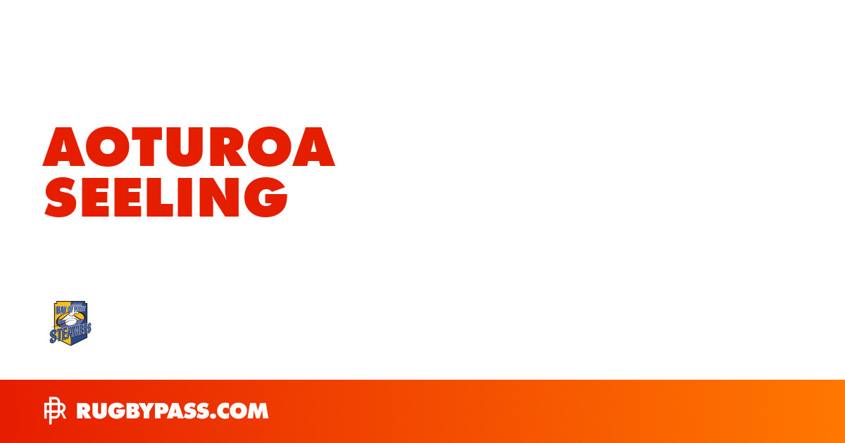 Aoturoa Seeling Rugby Bio | News, Stats, Age, Height & Team | RugbyPass