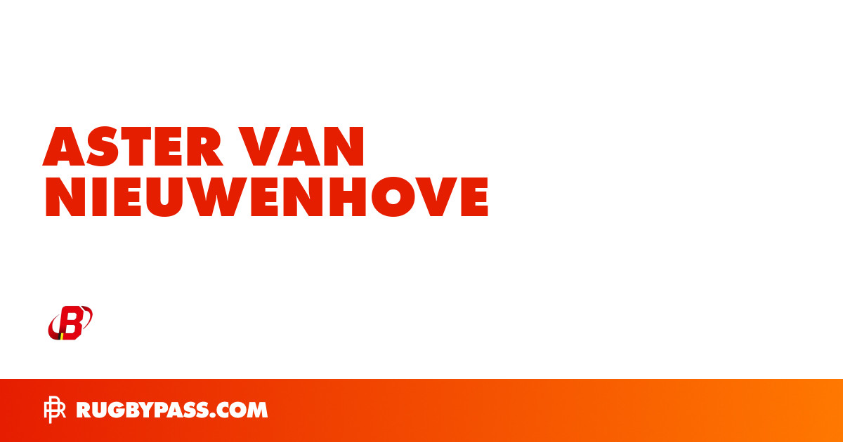Aster Van Nieuwenhove Rugby Bio | News, Stats, Age, Height & Team ...