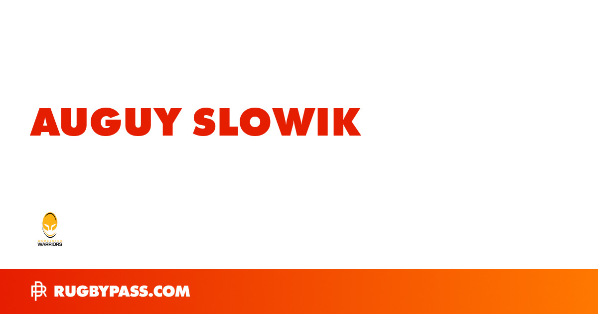 Auguy Slowik Rugby Bio | News, Stats, Age, Height & Team | RugbyPass