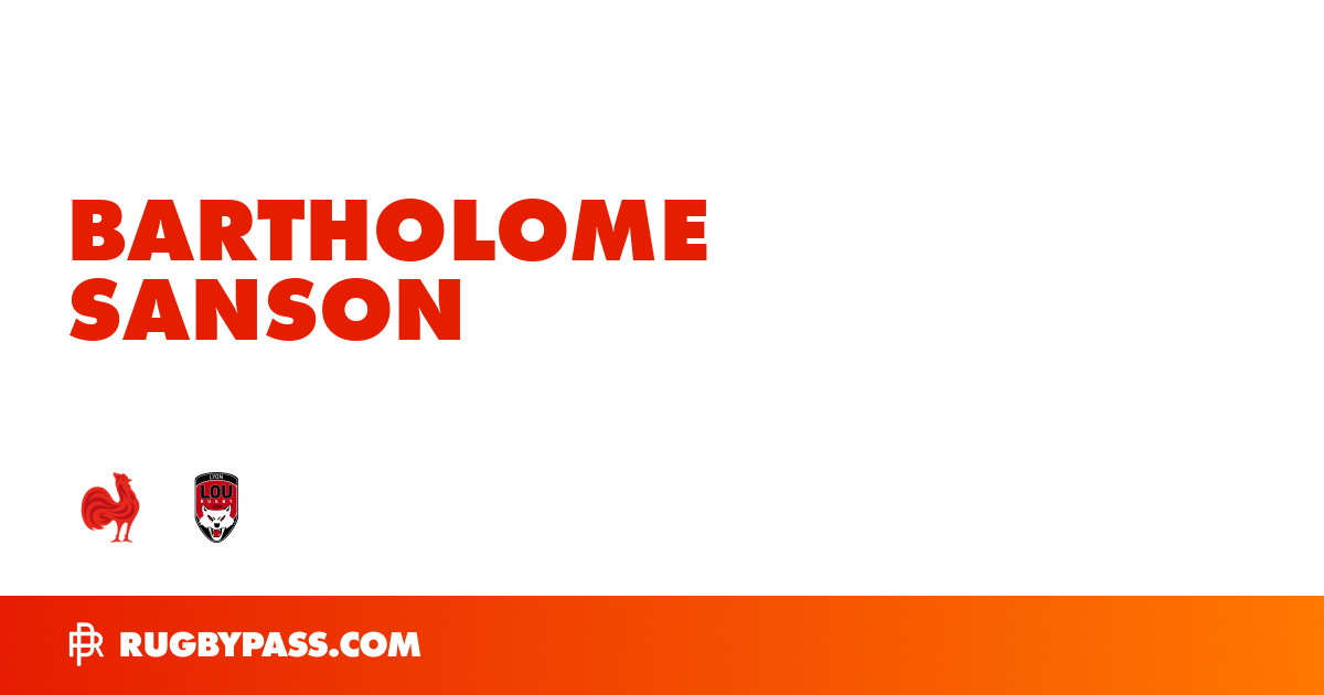 Bartholome Sanson Rugby Bio | News, Stats, Age, Height & Team | RugbyPass