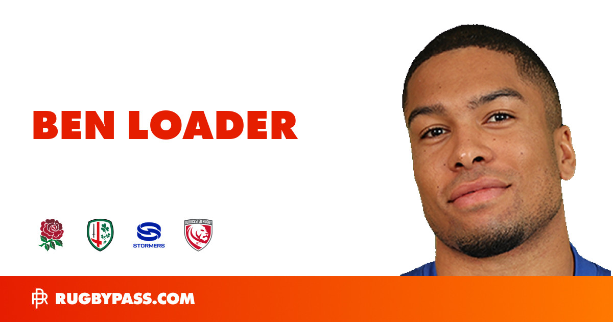 Ben Loader Rugby Bio | News, Stats, Age, Height & Team | RugbyPass