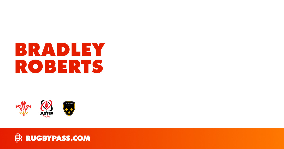 Bradley Roberts Rugby Bio | News, Stats, Age, Height & Team | RugbyPass