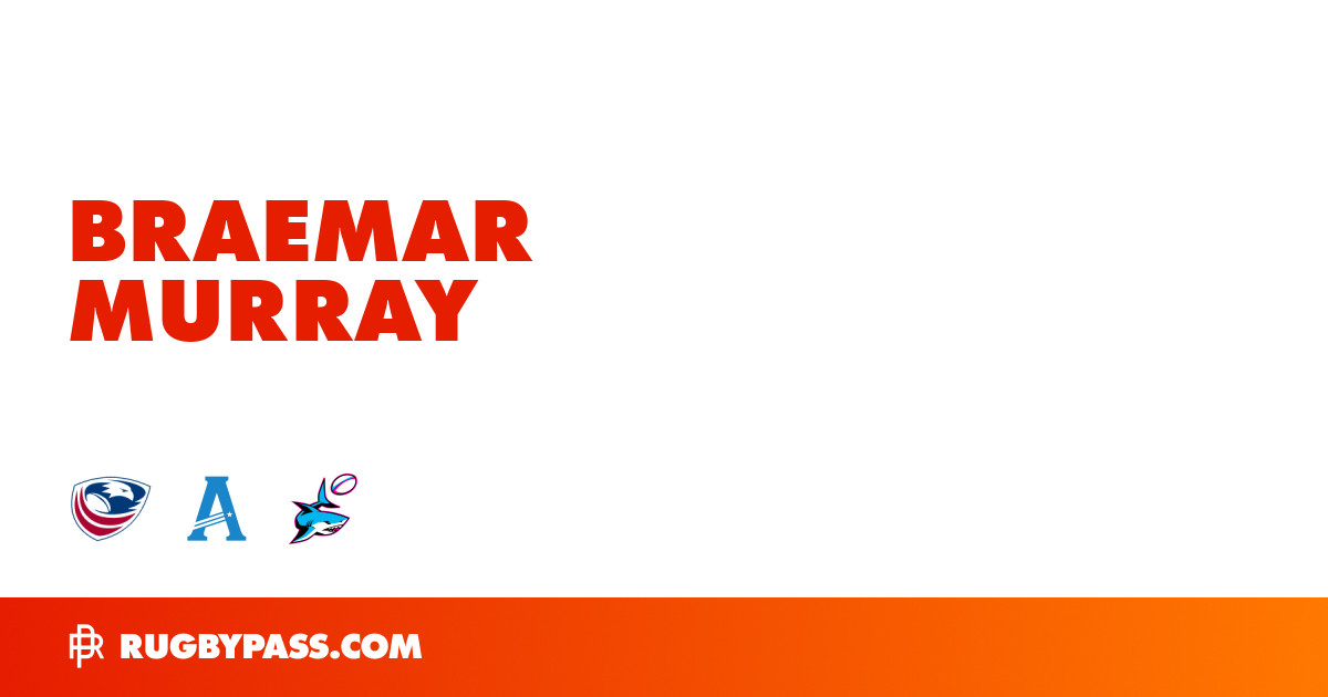 Braemar Murray Rugby Bio | News, Stats, Age, Height & Team | RugbyPass