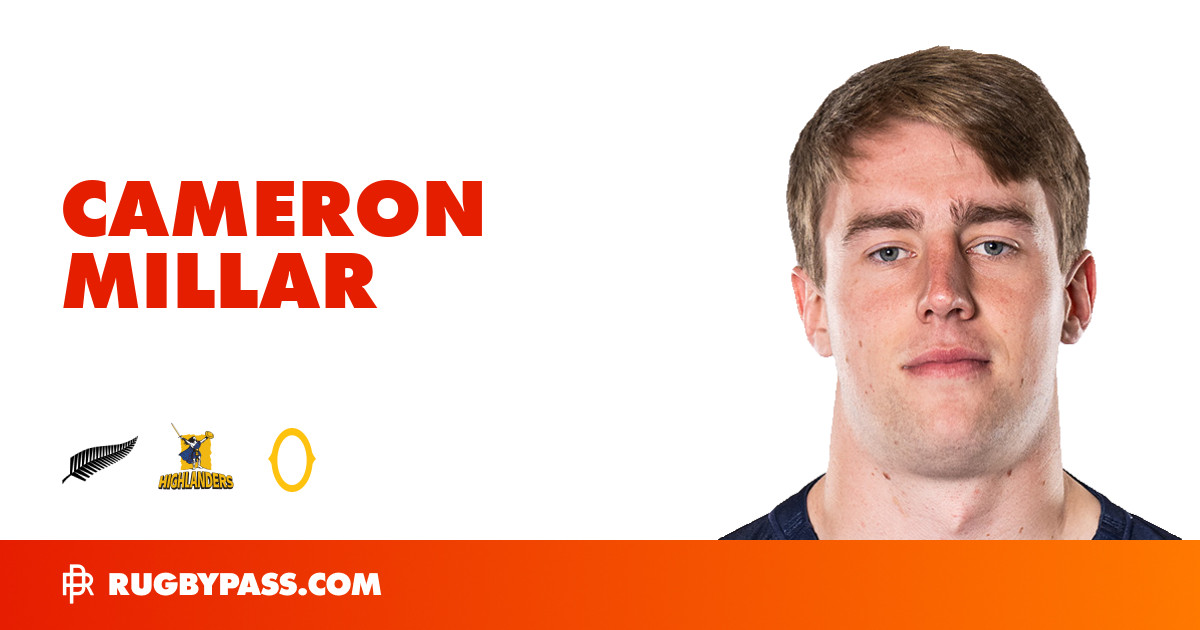 Cameron Millar Rugby Bio | News, Stats, Age, Height & Team | RugbyPass