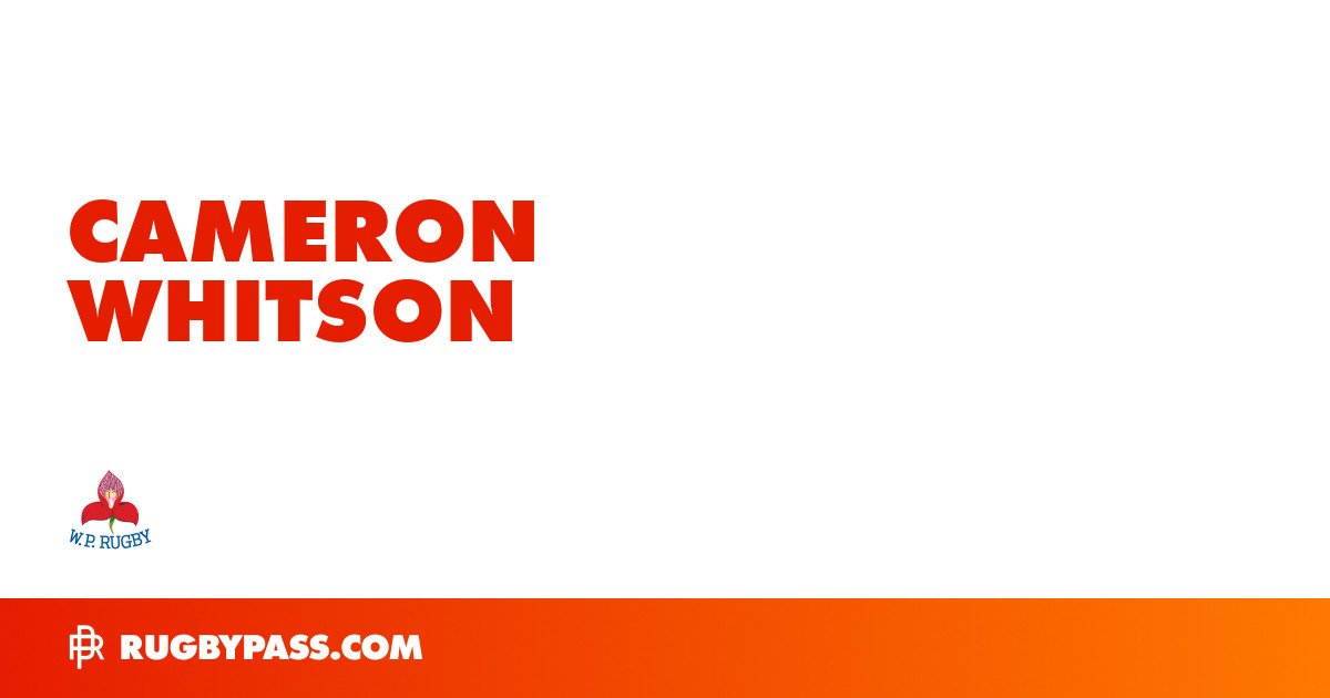 Cameron Whitson Rugby Bio | News, Stats, Age, Height & Team | RugbyPass