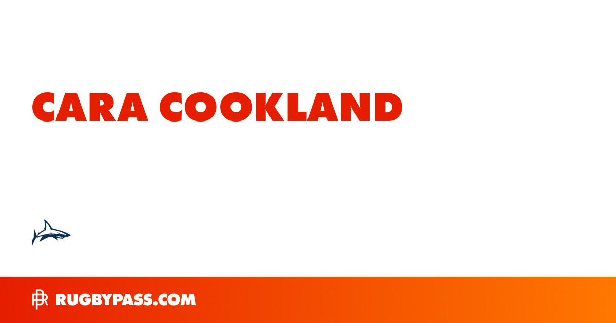 Cara Cookland Rugby Bio | News, Stats, Age, Height & Team | RugbyPass