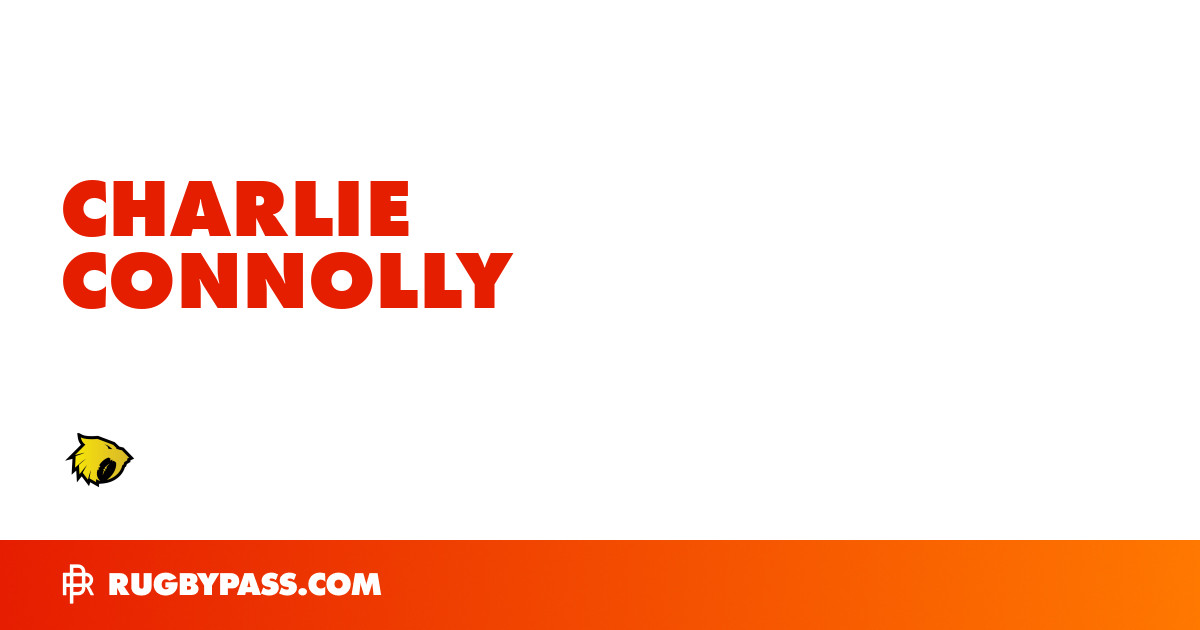 Charlie Connolly Rugby Bio | News, Stats, Age, Height & Team | RugbyPass