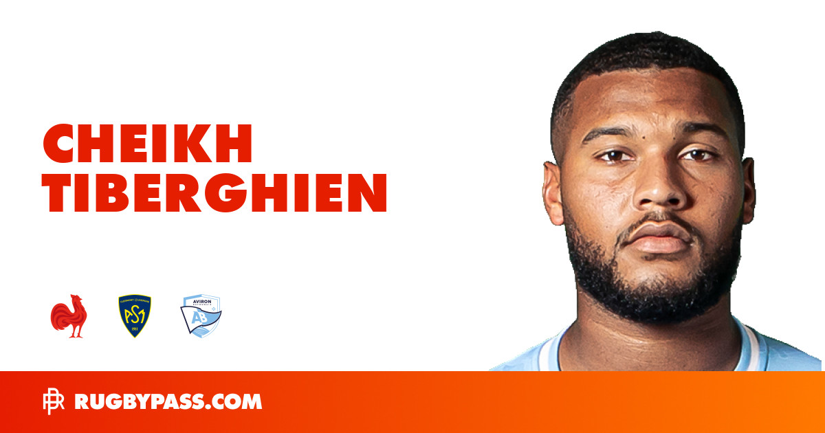 Cheikh Tiberghien Rugby Bio | News, Stats, Age, Height & Team | RugbyPass