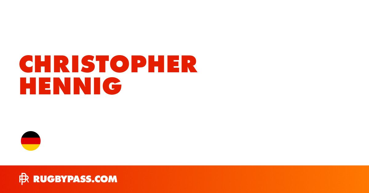 Christopher Hennig Rugby Bio | News, Stats, Age, Height & Team | RugbyPass
