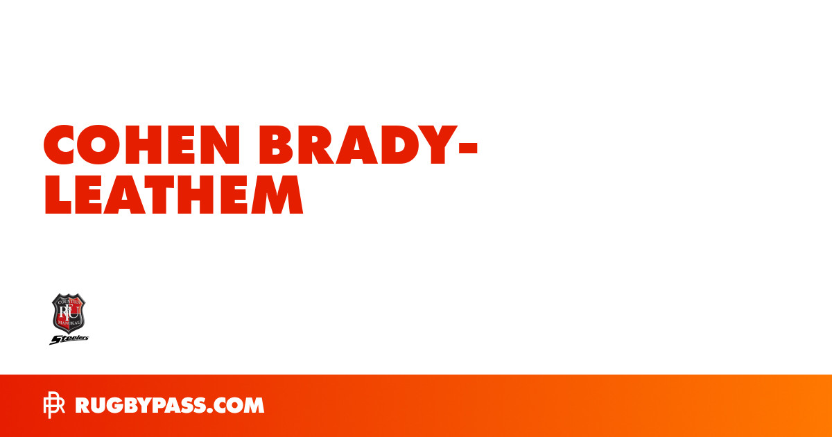 Cohen Brady-Leathem Rugby Bio | News, Stats, Age, Height & Team | RugbyPass
