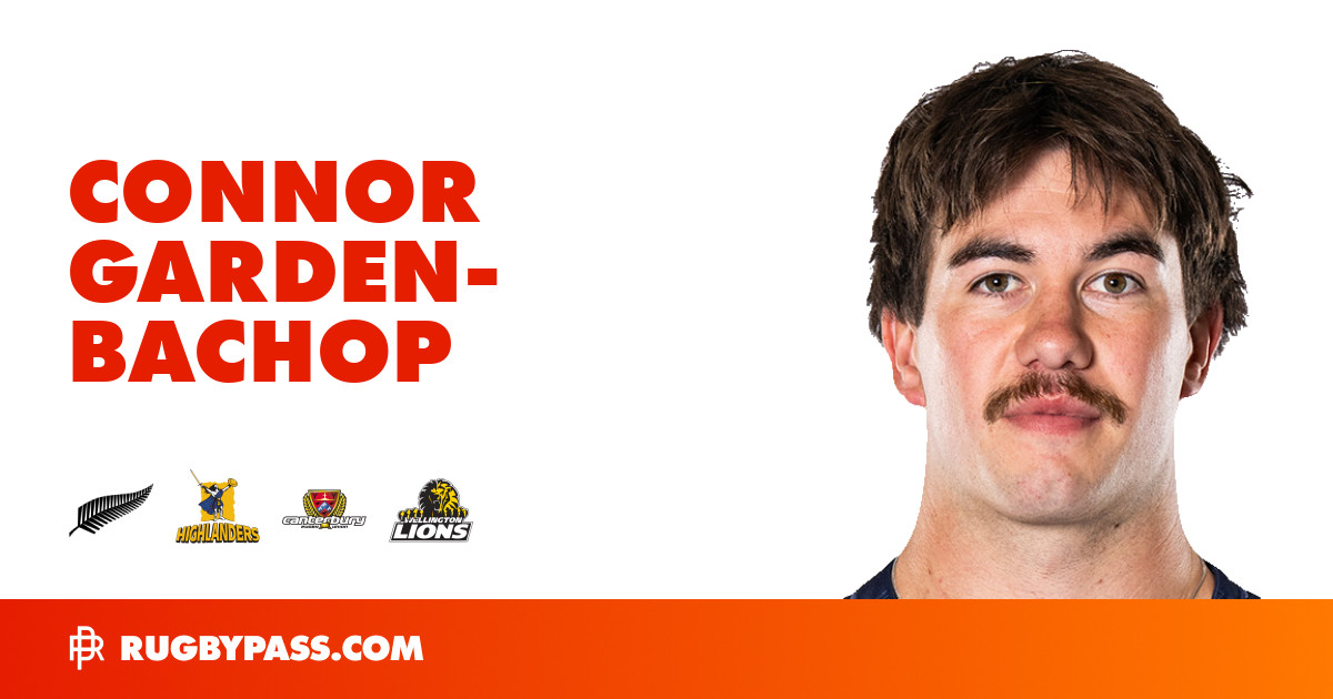 Connor Garden-Bachop Rugby Bio | News, Stats, Age, Height & Team ...