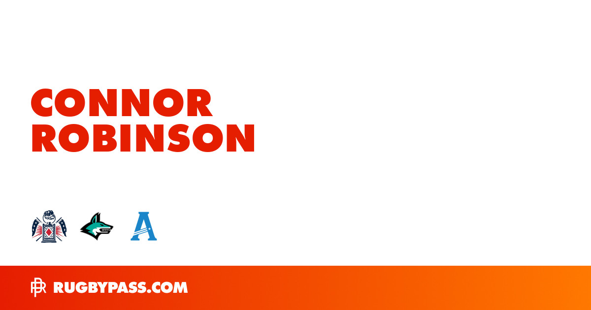Connor Robinson Rugby Bio | News, Stats, Age, Height & Team | RugbyPass