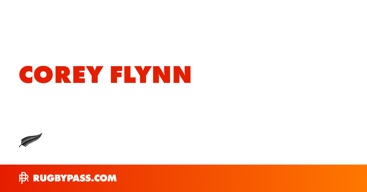 Corey Flynn Rugby Bio | News, Stats, Age, Height & Team | RugbyPass