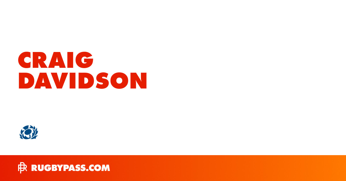 Craig Davidson Rugby Bio | News, Stats, Age, Height & Team | RugbyPass