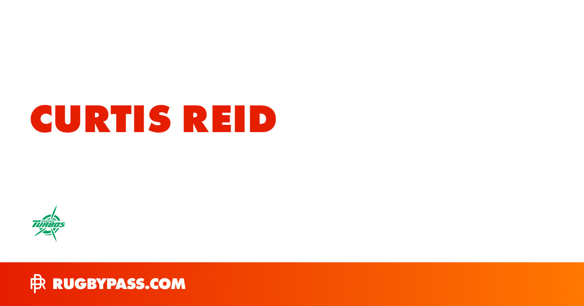 Curtis Reid Rugby Bio | News, Stats, Age, Height & Team | RugbyPass