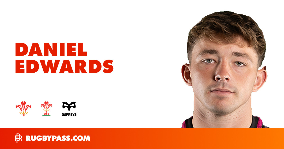 Daniel Edwards Rugby Bio | News, Stats, Age, Height & Team | RugbyPass