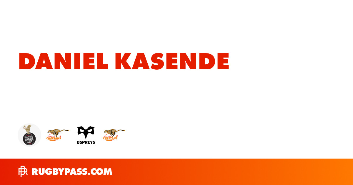 Daniel Kasende Rugby Bio | News, Stats, Age, Height & Team | RugbyPass