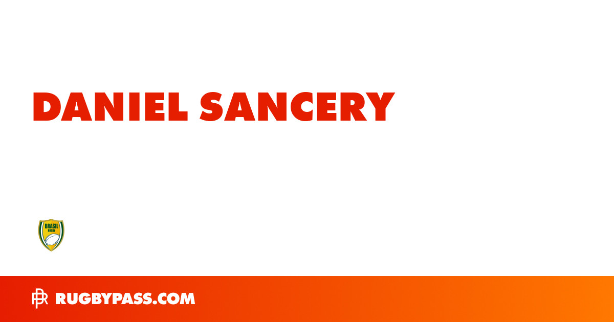 Daniel Sancery Rugby Bio | News, Stats, Age, Height & Team | RugbyPass