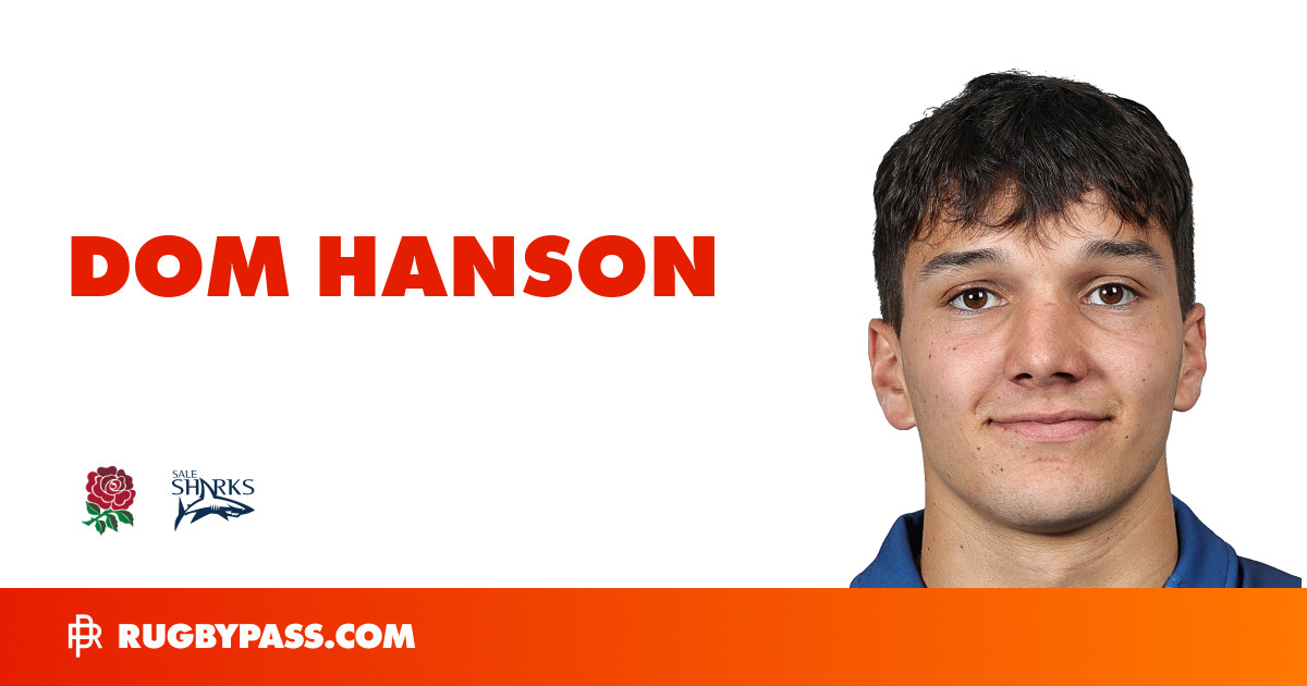 Dom Hanson Rugby Bio | News, Stats, Age, Height & Team | RugbyPass
