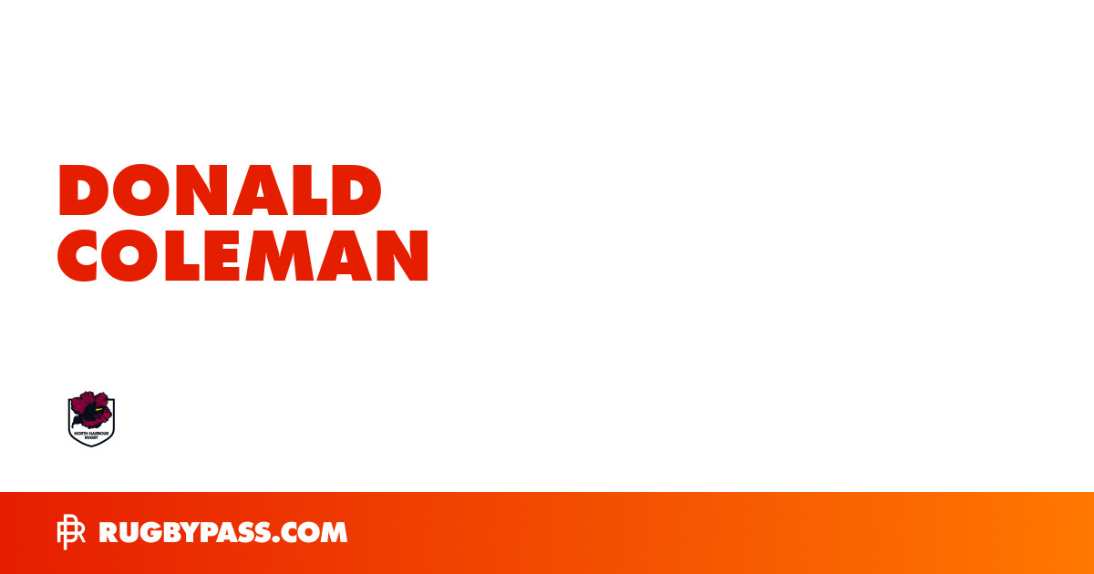 Donald Coleman Rugby Bio | News, Stats, Age, Height & Team | RugbyPass