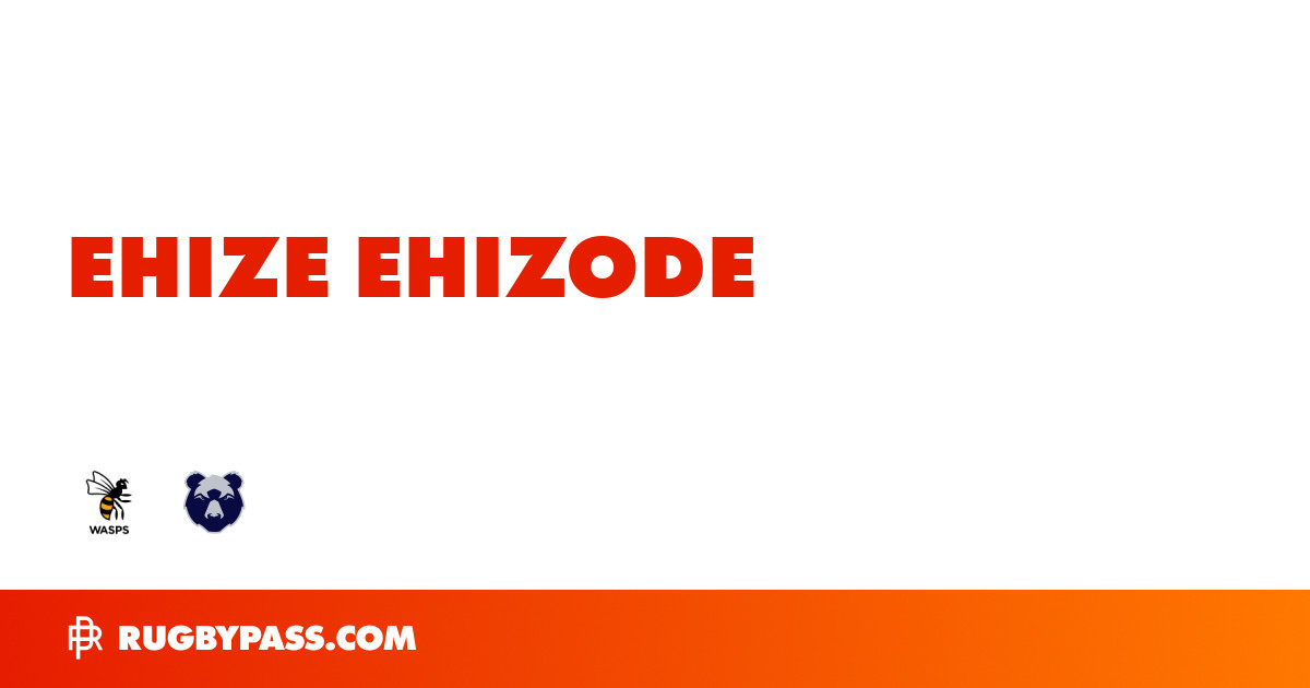 Ehize Ehizode Rugby Bio | News, Stats, Age, Height & Team | RugbyPass