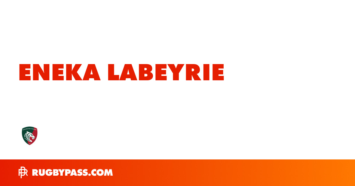 Eneka Labeyrie Rugby Bio | News, Stats, Age, Height & Team | RugbyPass
