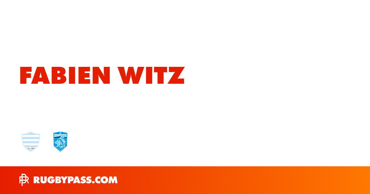 Fabien Witz Rugby Bio | News, Stats, Age, Height & Team | RugbyPass