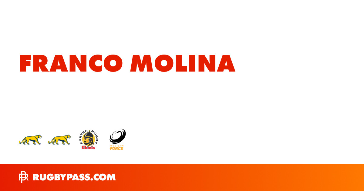 Franco Molina Rugby Bio | News, Stats, Age, Height & Team | RugbyPass