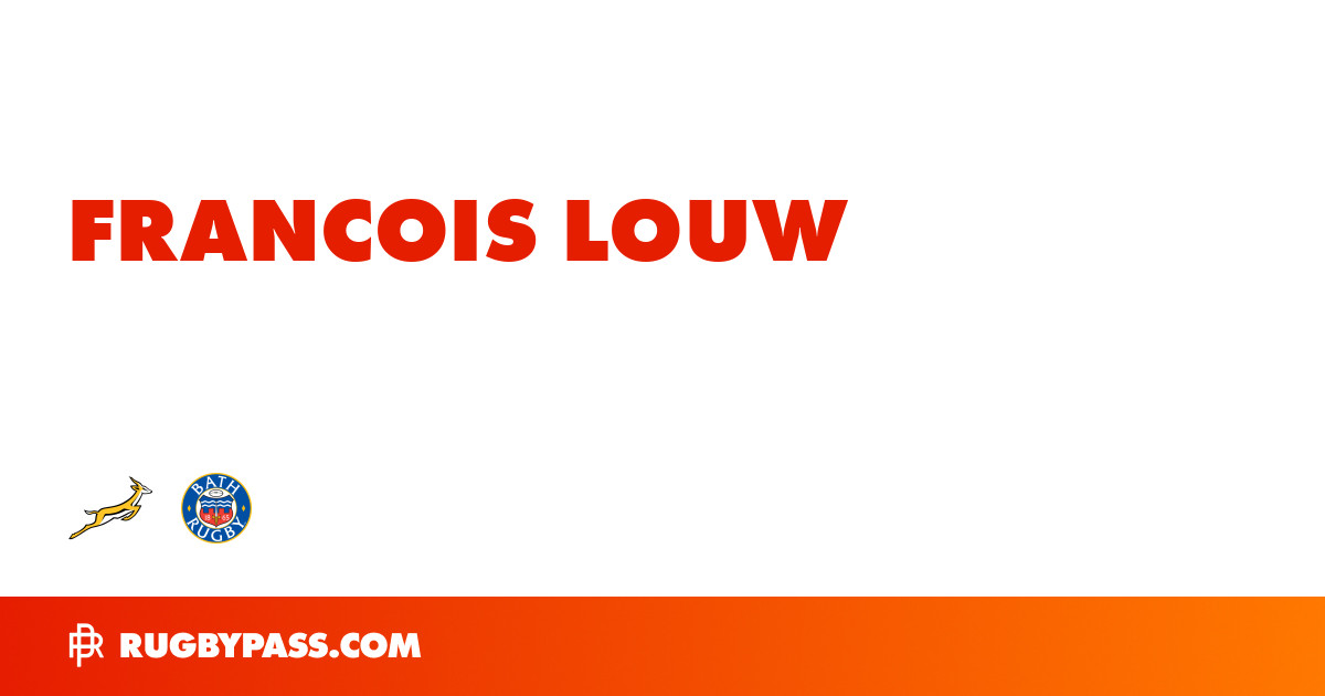Francois Louw Rugby Bio | News, Stats, Age, Height & Team | RugbyPass