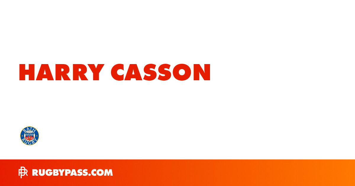 Harry Casson Rugby Bio | News, Stats, Age, Height & Team | RugbyPass