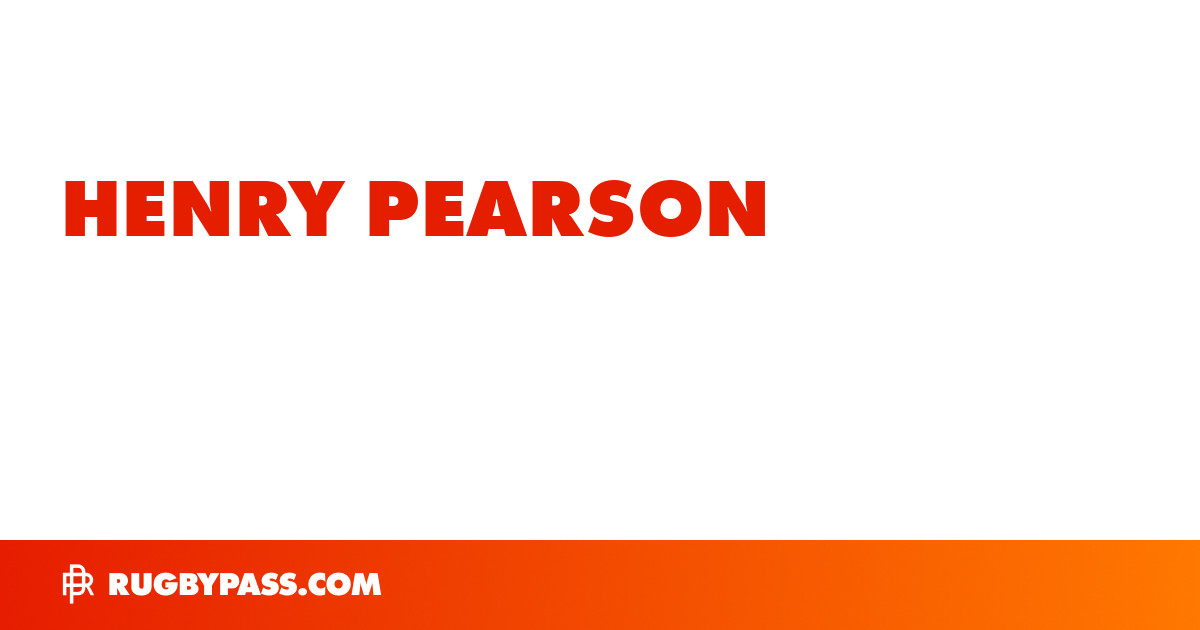 Henry Pearson Rugby Bio | News, Stats, Age, Height & Team | RugbyPass