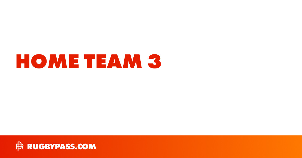Home Team 3 Rugby Bio | News, Stats, Age, Height & Team | RugbyPass