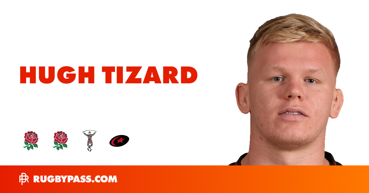 Hugh Tizard Rugby Bio | News, Stats, Age, Height & Team | RugbyPass