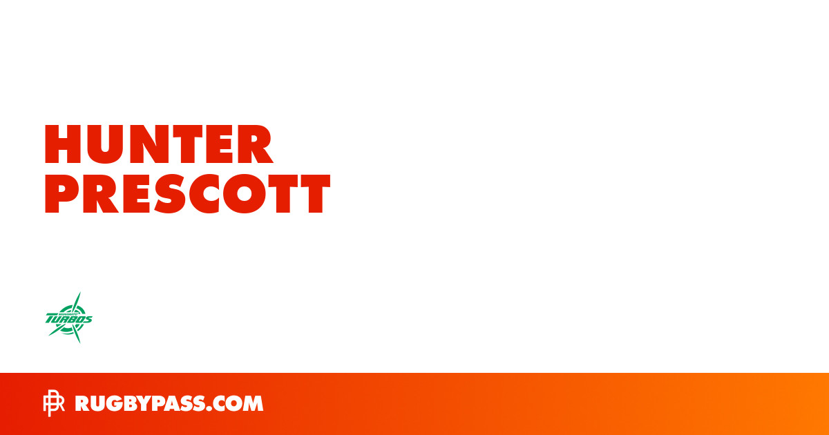 Hunter Prescott Rugby Bio | News, Stats, Age, Height & Team | RugbyPass