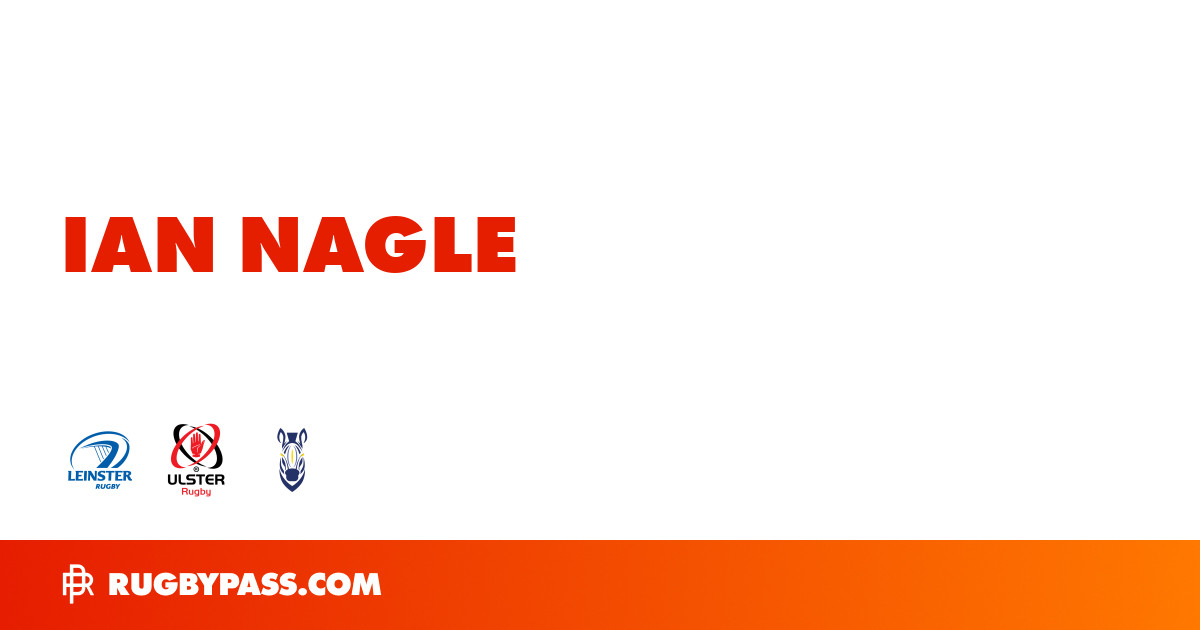 Ian Nagle Rugby Bio | News, Stats, Age, Height & Team | RugbyPass