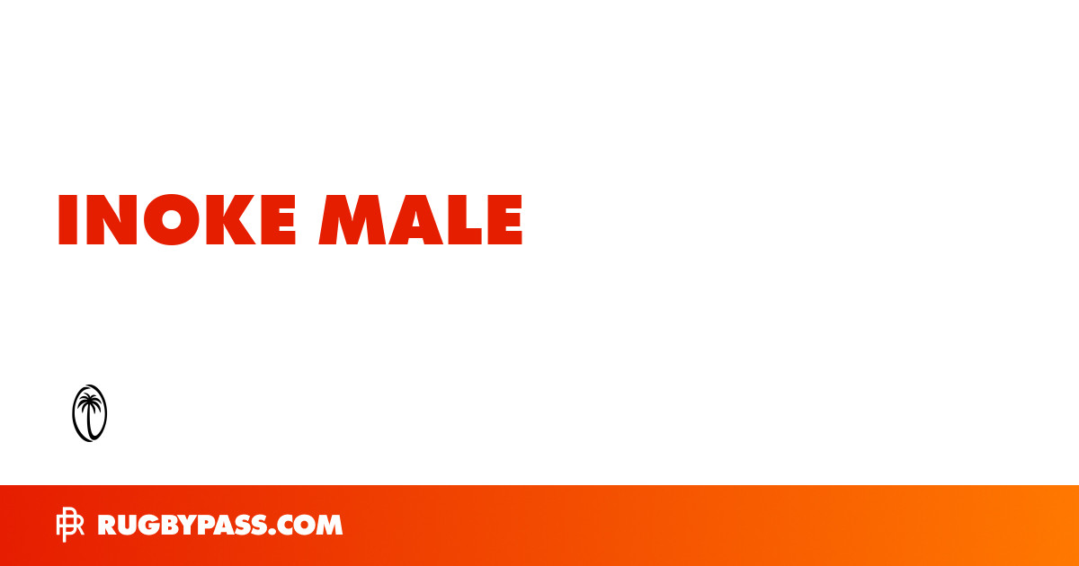 Inoke Male Rugby Bio | News, Stats, Age, Height & Team | RugbyPass