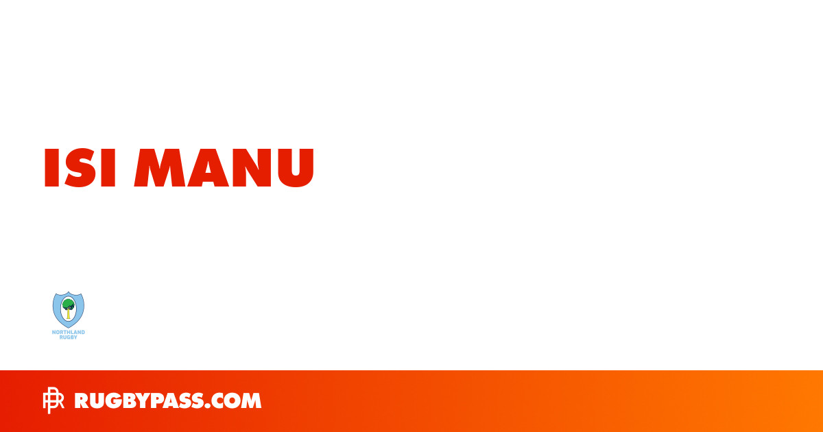 Isi Manu Rugby Bio | News, Stats, Age, Height & Team | RugbyPass