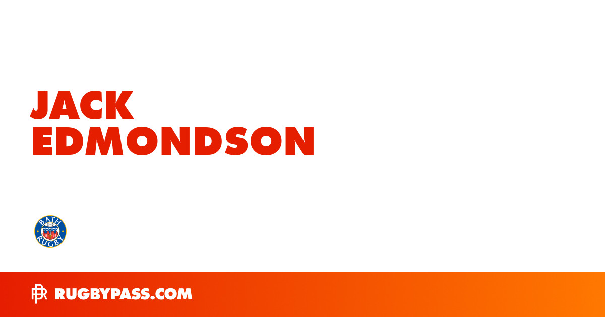 Jack Edmondson Rugby Bio | News, Stats, Age, Height & Team | RugbyPass
