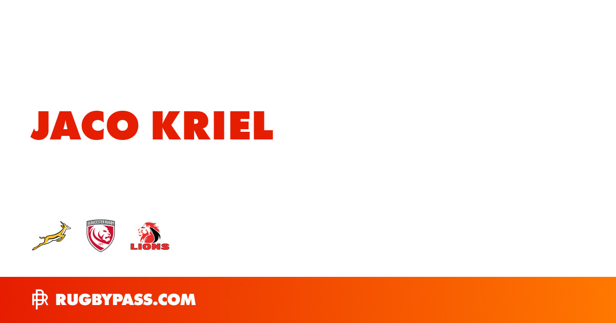 Jaco Kriel Rugby Bio | News, Stats, Age, Height & Team | RugbyPass