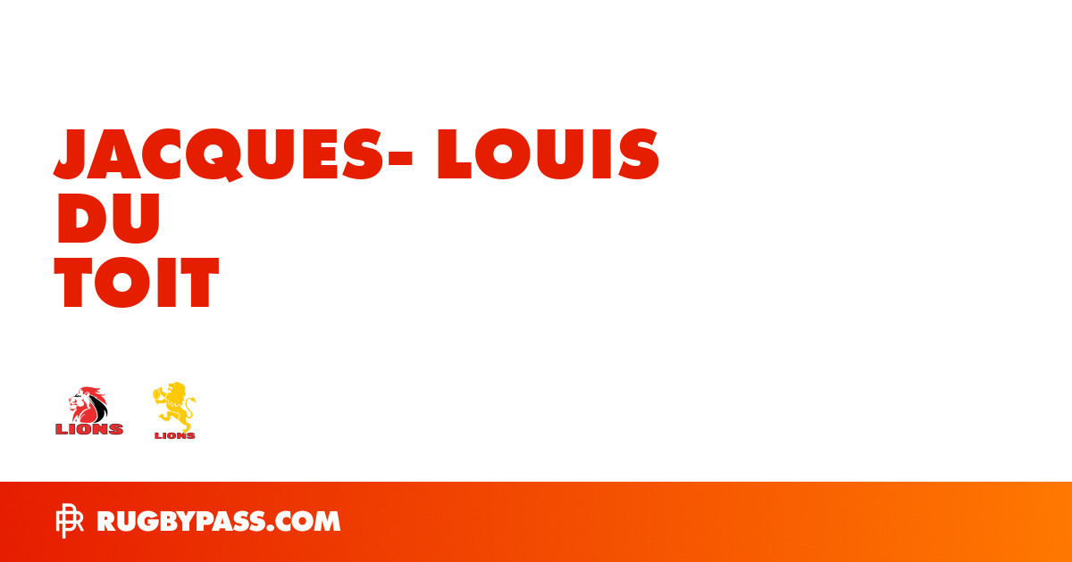 Jacques-Louis Du Toit Rugby Bio | News, Stats, Age, Height & Team ...