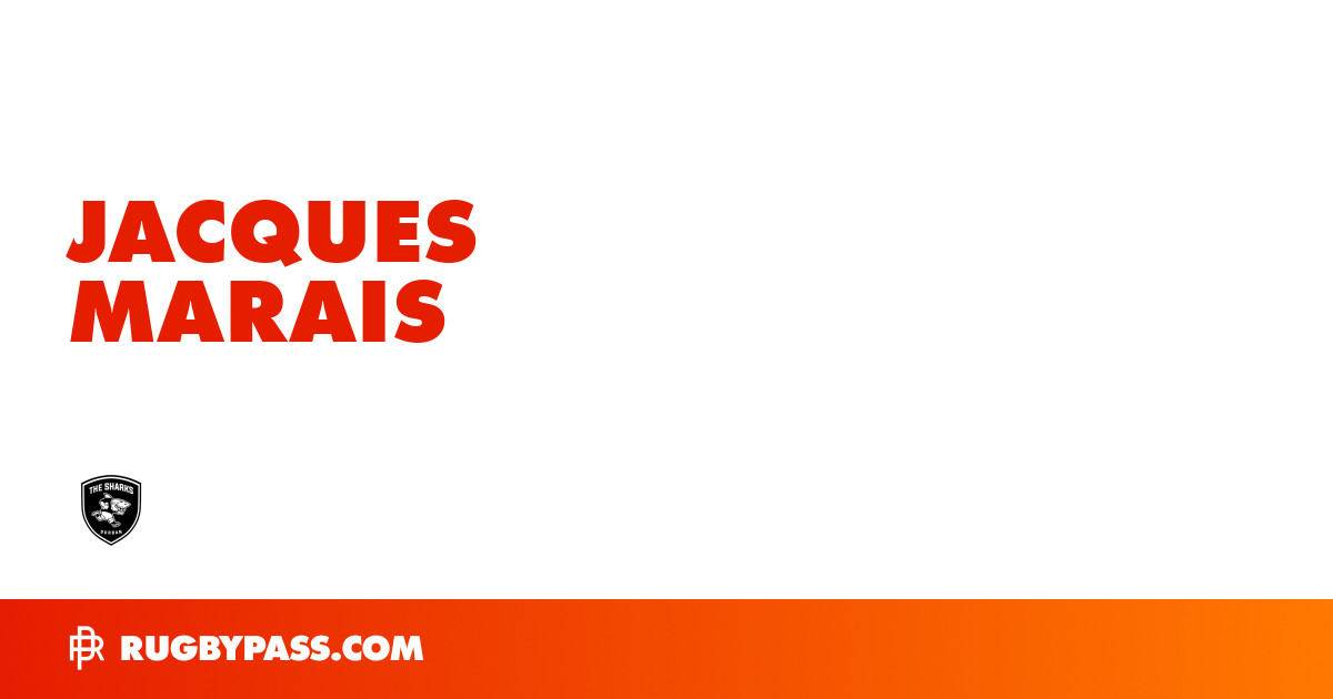 Jacques Marais Rugby Bio | News, Stats, Age, Height & Team | RugbyPass