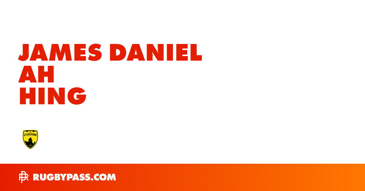 James Daniel Ah Hing Rugby Bio | News, Stats, Age, Height & Team ...