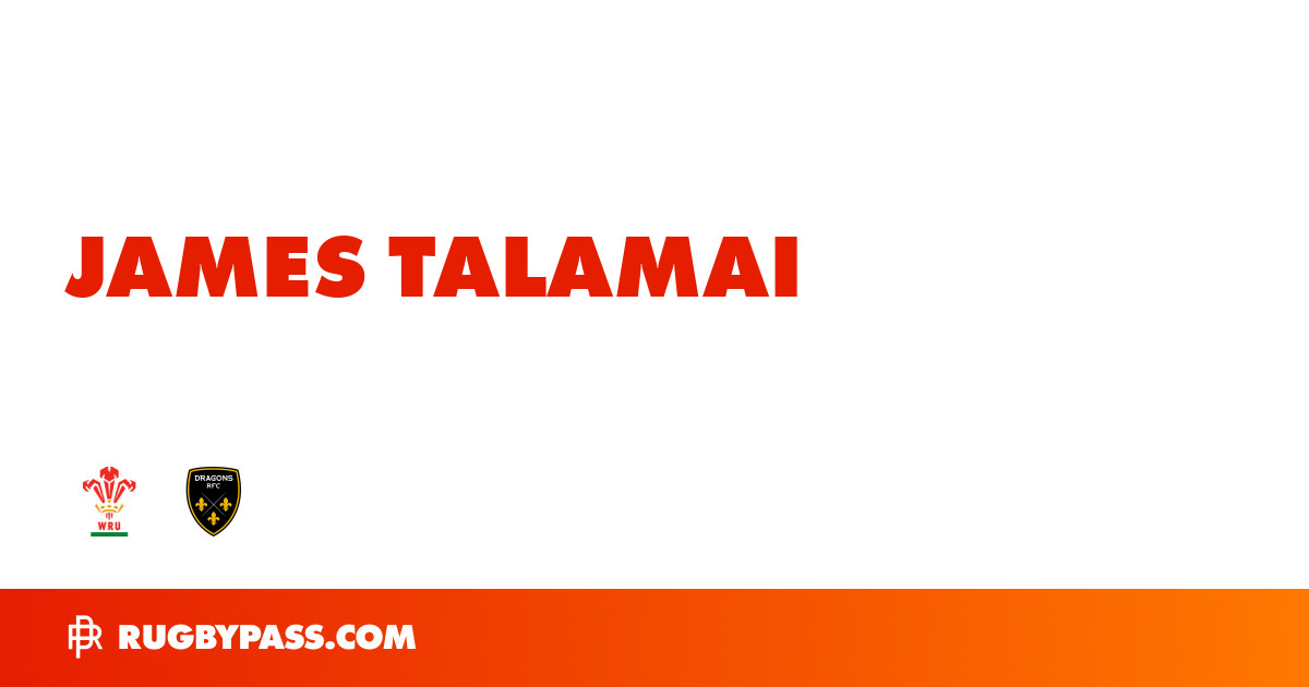 James Talamai Rugby Bio | News, Stats, Age, Height & Team | RugbyPass