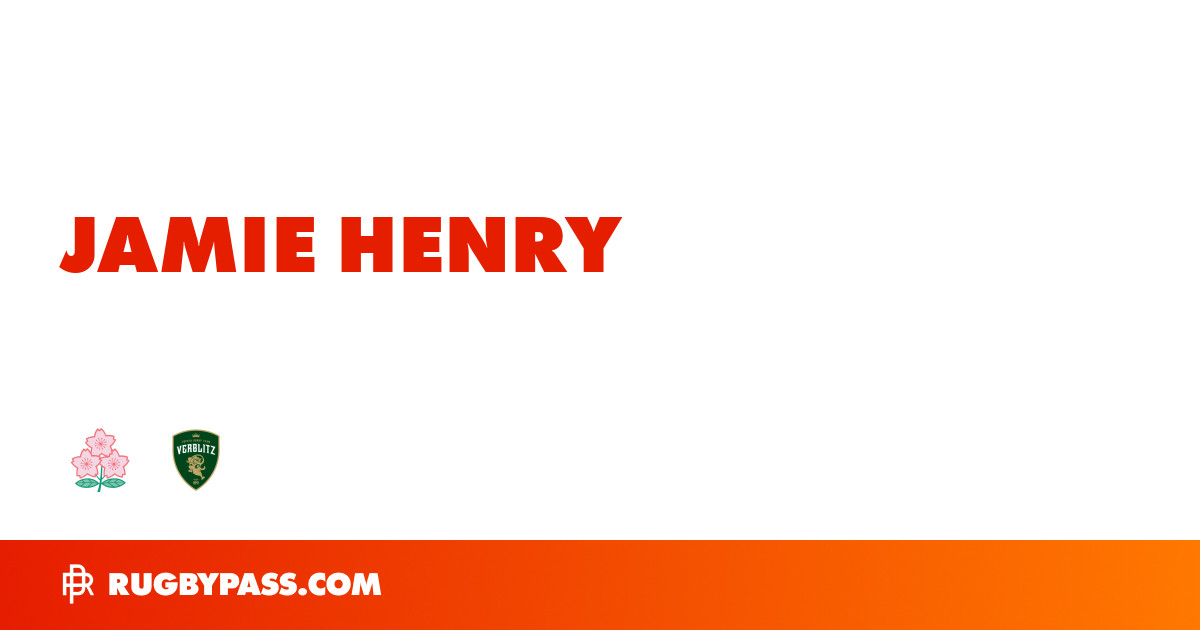 Jamie Henry Rugby Bio | News, Stats, Age, Height & Team | RugbyPass