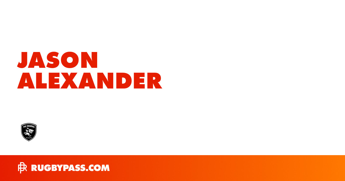 Jason Alexander Rugby Bio | News, Stats, Age, Height & Team | RugbyPass
