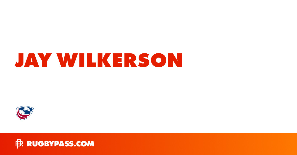 Jay Wilkerson Rugby Bio | News, Stats, Age, Height & Team | RugbyPass