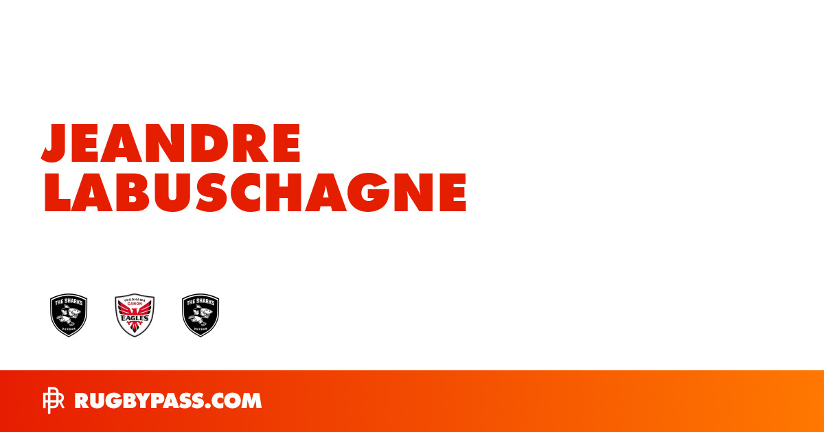 Jeandre Labuschagne Rugby Bio | News, Stats, Age, Height & Team | RugbyPass